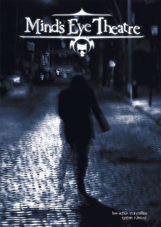 Minds Eye Theatre Core Rulebook *OP by Peter Woodworth | Goodreads