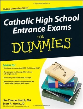 Catholic High School Entrance Exams For Dummies by Lisa Zimmer Hatch ...