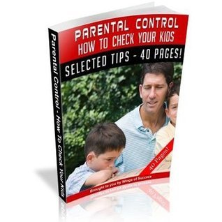 Parental Control – How To Check Your Kids! by Wings of Success | Goodreads