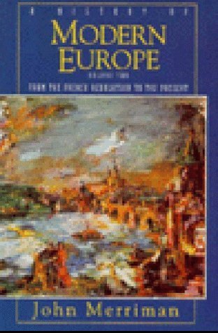 A History of Modern Europe, Vol. 2: From the French Revolution to the ...