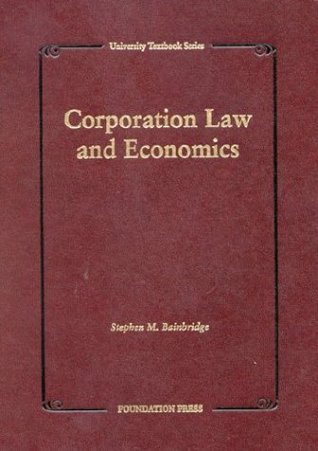 Corporation Law and Economics by Stephen M. Bainbridge | Goodreads
