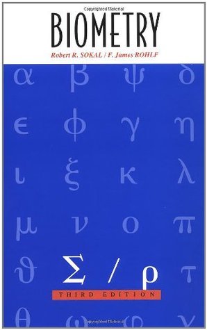 Biometry: The Principles and Practices of Statistics in Biological ...