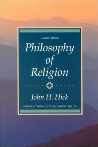 Philosophy of Religion by John Harwood Hick | Goodreads