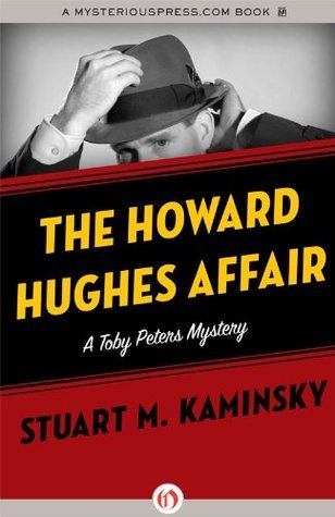 The Howard Hughes Affair by Stuart M. Kaminsky | Goodreads