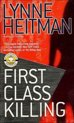 First Class Killing (Alex Shanahan #3) by Lynne Heitman | Goodreads
