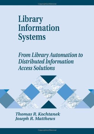 Library Information Systems: From Library Automation to Distributed ...