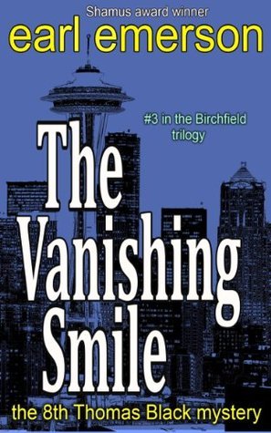 The Vanishing Smile by Earl Emerson | Goodreads