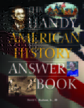 The Handy American History Answer Book by David L. Hudson Jr. | Goodreads