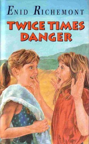 Twice Times Danger by Enid Richemont | Goodreads