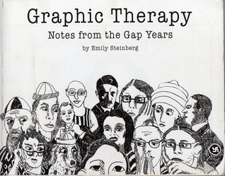 Graphic Therapy : Notes from the Gap Years by Emily Steinberg | Goodreads