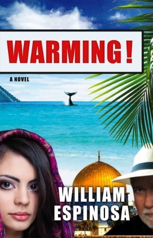 Warming! by William Espinosa | Goodreads