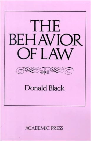 The Behavior of Law by Donald Black | Goodreads