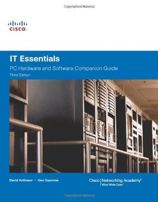 It Essentials: PC Hardware and Software Companion Guide by David ...