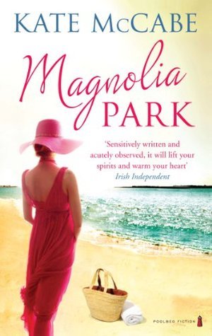 Magnolia Park: Love, Lies, and Revelations under the Spanish Sun by ...