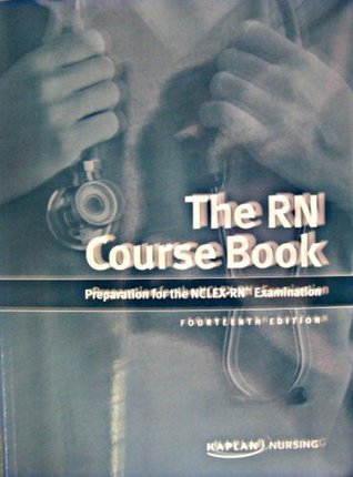 The RN Course Book Preparation for The NCLEX-RN Examination Fourteenth ...