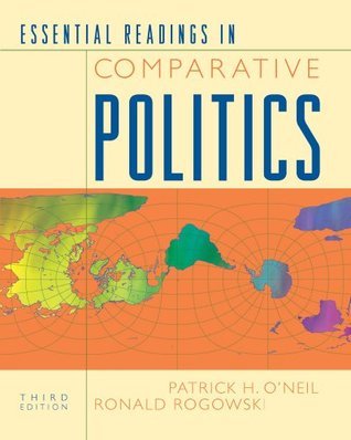 Essential Readings in Comparative Politics by Patrick H. O'Neil | Goodreads