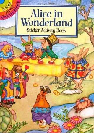 Alice in Wonderland Sticker Activity Book by Marty Noble | Goodreads