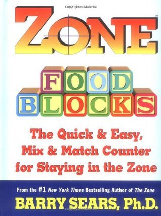 Zone Food Blocks: The Quick and Easy, Mix-and-Match Counter for Staying ...