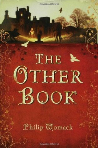The Other Book by Philip Womack | Goodreads