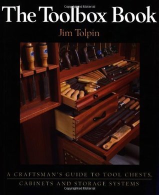 The Toolbox Book: A Craftsman's Guide to Tool Chests, Cabinets, and ...