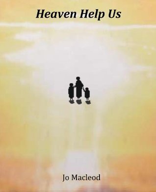 Heaven Help Us by Jo Macleod | Goodreads