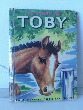 The story of Toby; by Jane Shearer Moore | Goodreads