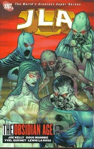 JLA: The Obsidian Age - Book 02 (Jla by Joe Kelly | Goodreads