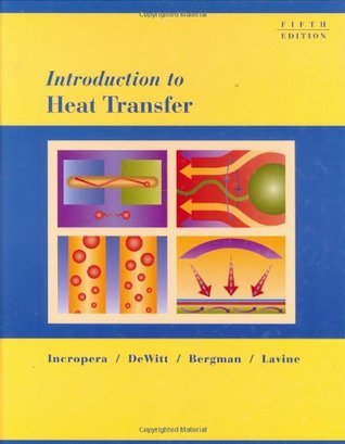 Introduction to Heat Transfer by Frank P. Incropera | Goodreads