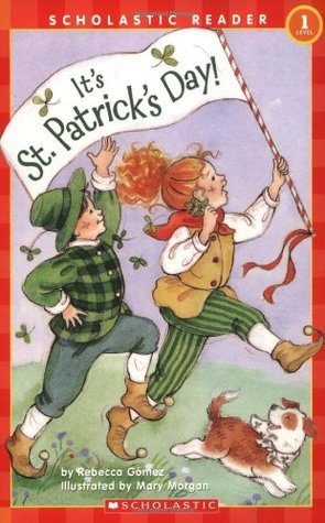 It's St. Patrick's Day (Scholastic Reader, Level 1) by Rebecca Gomez ...