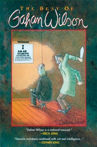 The Best of Gahan Wilson by Gahan Wilson | Goodreads