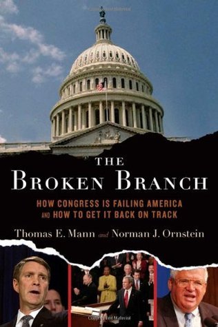 The Broken Branch: How Congress Is Failing America and How to Get It ...