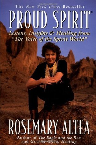 Proud Spirit: Lessons, Insights & Healing From 'the Voice Of The Spirit ...