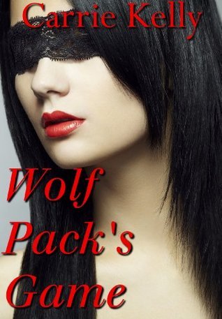 Wolf Pack's Game by Carrie Kelly | Goodreads