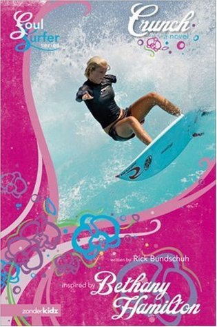 Crunch (Soul Surfer, #4) by Rick Bundschuh | Goodreads