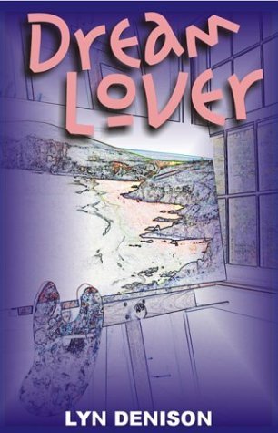 Dream Lover by Lyn Denison | Goodreads