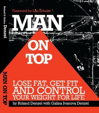 Man On Top: Lose Fat, Get Fit, and Control Your Weight For Life by ...