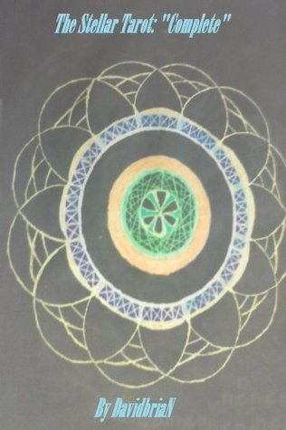 The Stellar Tarot Complete by David Brian | Goodreads