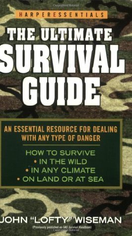 The Ultimate Survival Guide (HarperEssentials) by John Wiseman | Goodreads