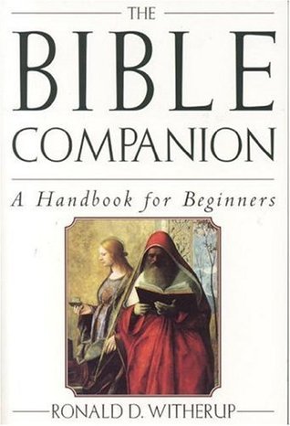 The Bible Companion: A Handbook for Beginners by Ronald D. Witherup ...