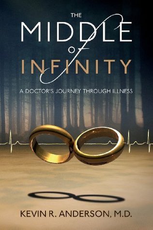 The Middle of Infinity by Kevin R. Anderson | Goodreads