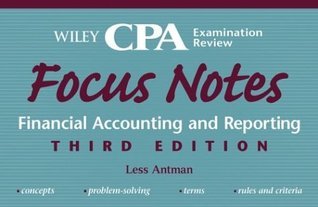 Wiley CPA Examination Review Focus Notes, Financial Accounting and ...