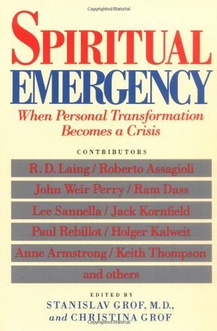 Spiritual Emergency: When Personal Transformation Becomes Crisis by ...