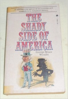 The shady side of America: A roundup of the scoundrels, deceivers, and ...