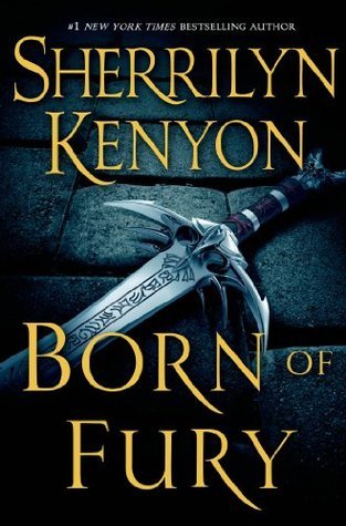 Born of Fury (The League, #6) by Sherrilyn Kenyon | Goodreads
