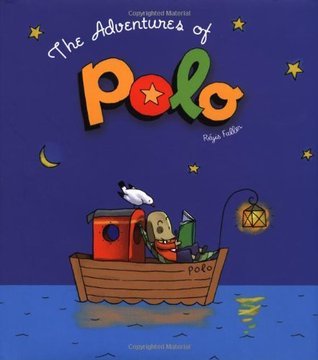 The Adventures of Polo: A Picture Book by Régis Faller | Goodreads