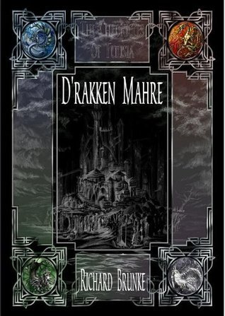 D'rakken Mahre by Richard Brunke | Goodreads