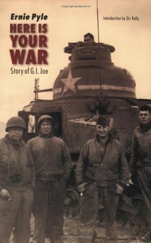 Here is Your War by Ernie Pyle | Goodreads