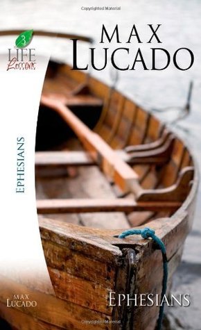 Life Lessons: Book of Ephesians: Where You Belong by Max Lucado | Goodreads