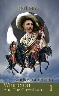 Winnetou And The Greenhorn by Karl May | Goodreads