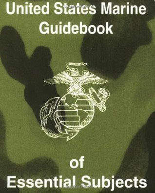 U.S. Marine Guidebook of Essential Subjects by U.S. Marine Corps ...
